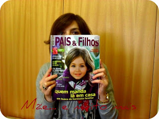 Mãe e muito mais: "Mãe… e muito mais" na Revista "Pais & Filhos"