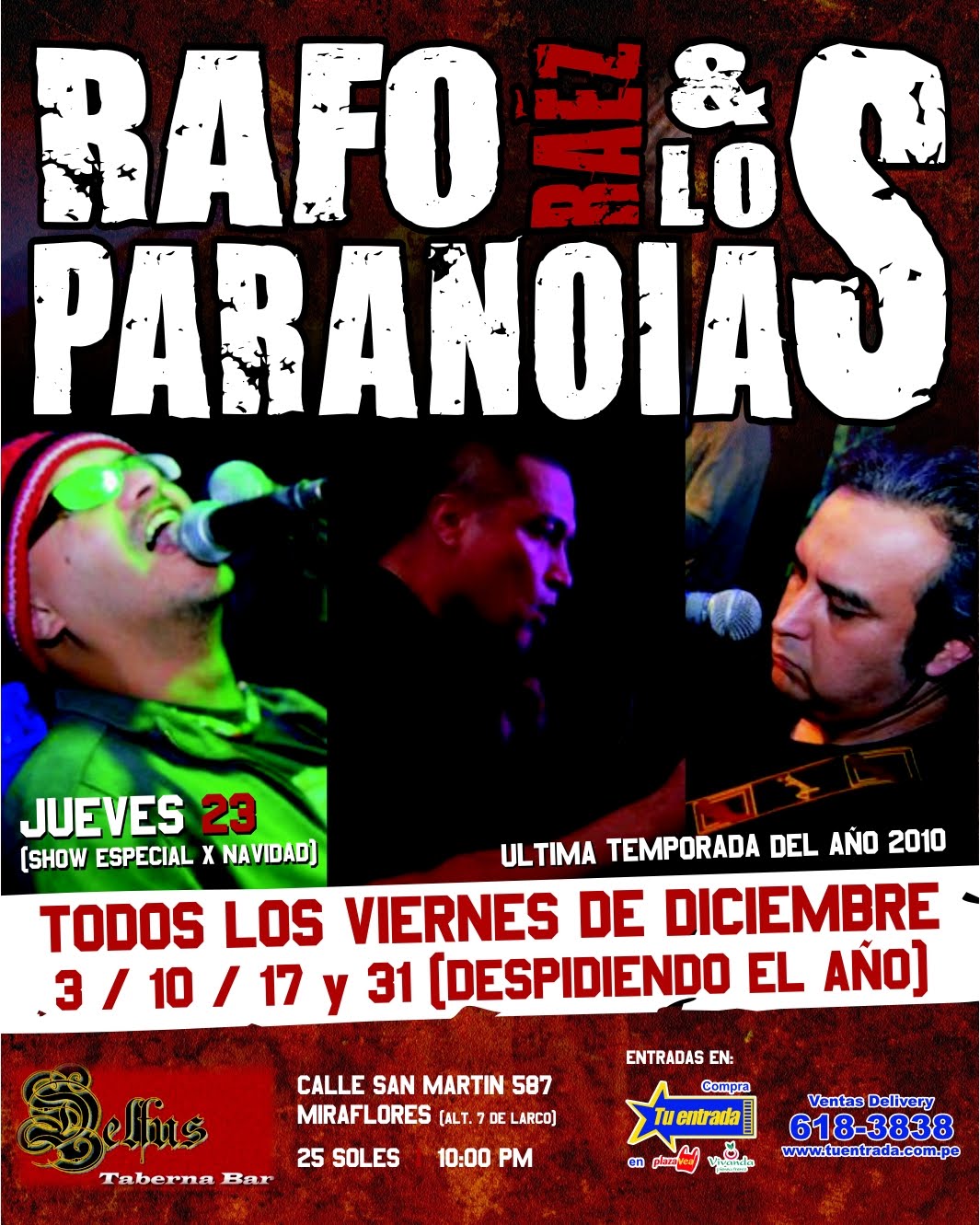 dfhd: Todo el mes de Diciembre Rafo Raez y los Paranoias.