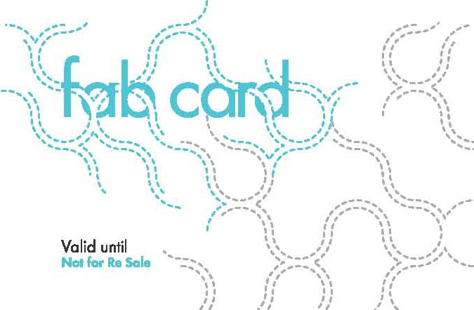 FABRICATIONS: FAB loyalty card