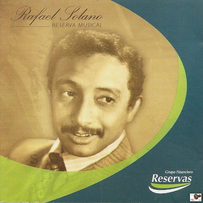 LOS PUNTILLEROS DEL SABOR: RAFAEL SOLANO RESERVA MUSICAL