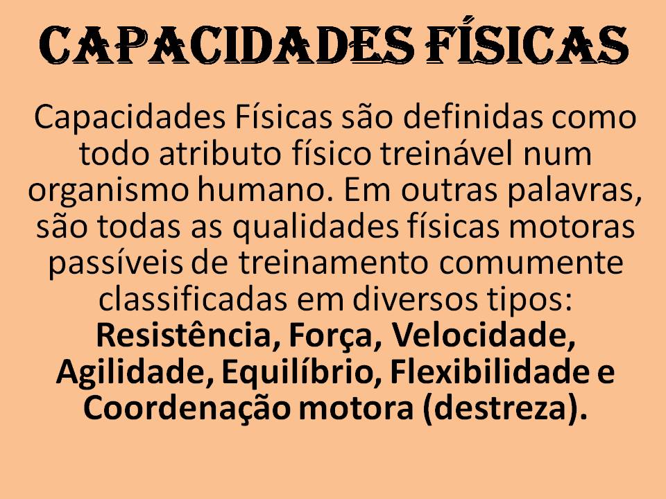 O Que Sao Capacidade Fisicas - REVOEDUCA O Que Sao Capacidade Fisicas - REVOEDUCA