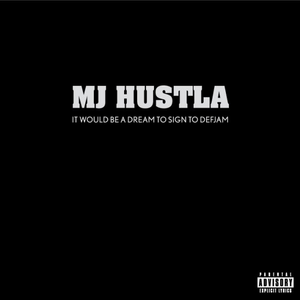 MJ Hustla...ya dig!