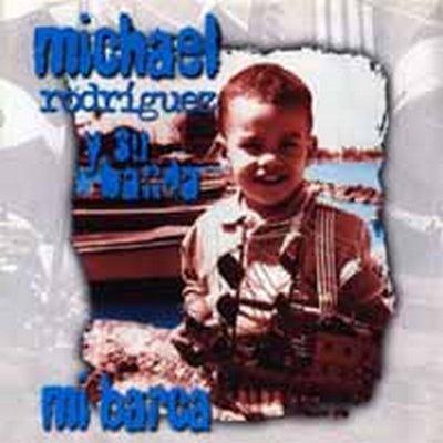 MICHAEL RODRIGUEZ - MI BARCA