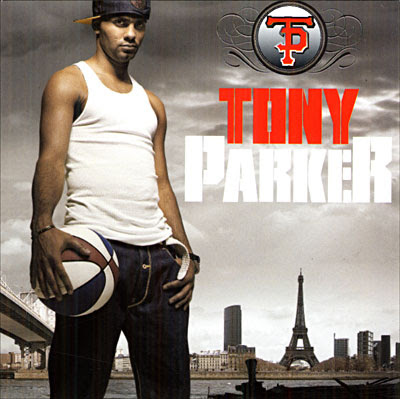 hip hop nationint: Tony Parker