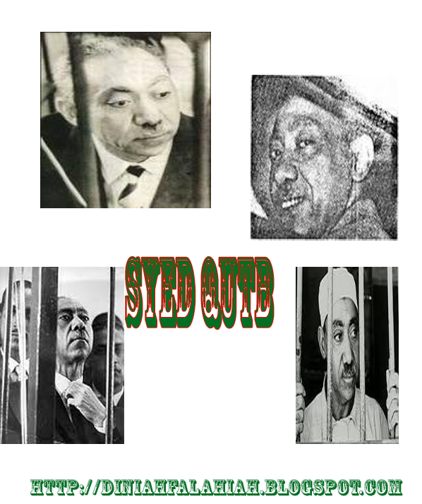 Falahiah: Syed Qutb - Perjuangan dan Sumbangan bhg 2