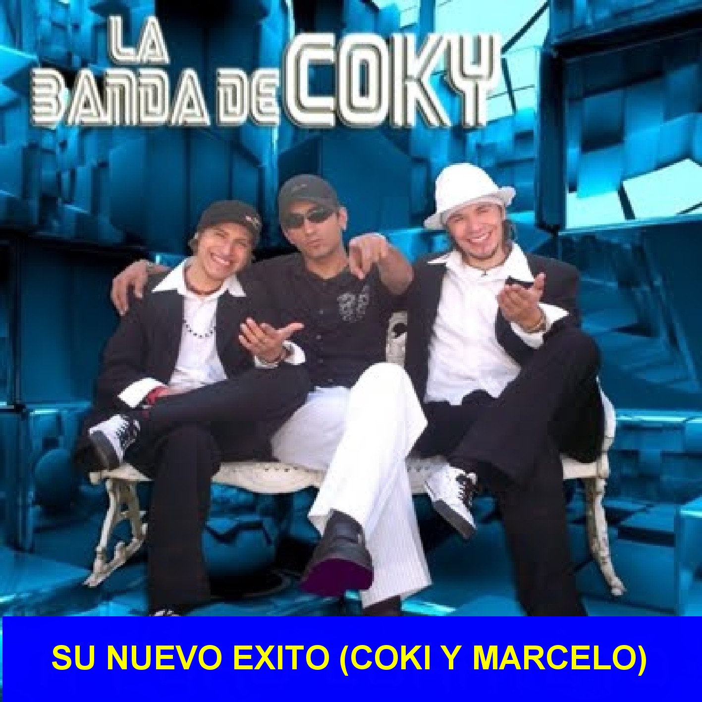 El Pasado que no Murió: La Banda De Coky (Coky Y Marcelo)