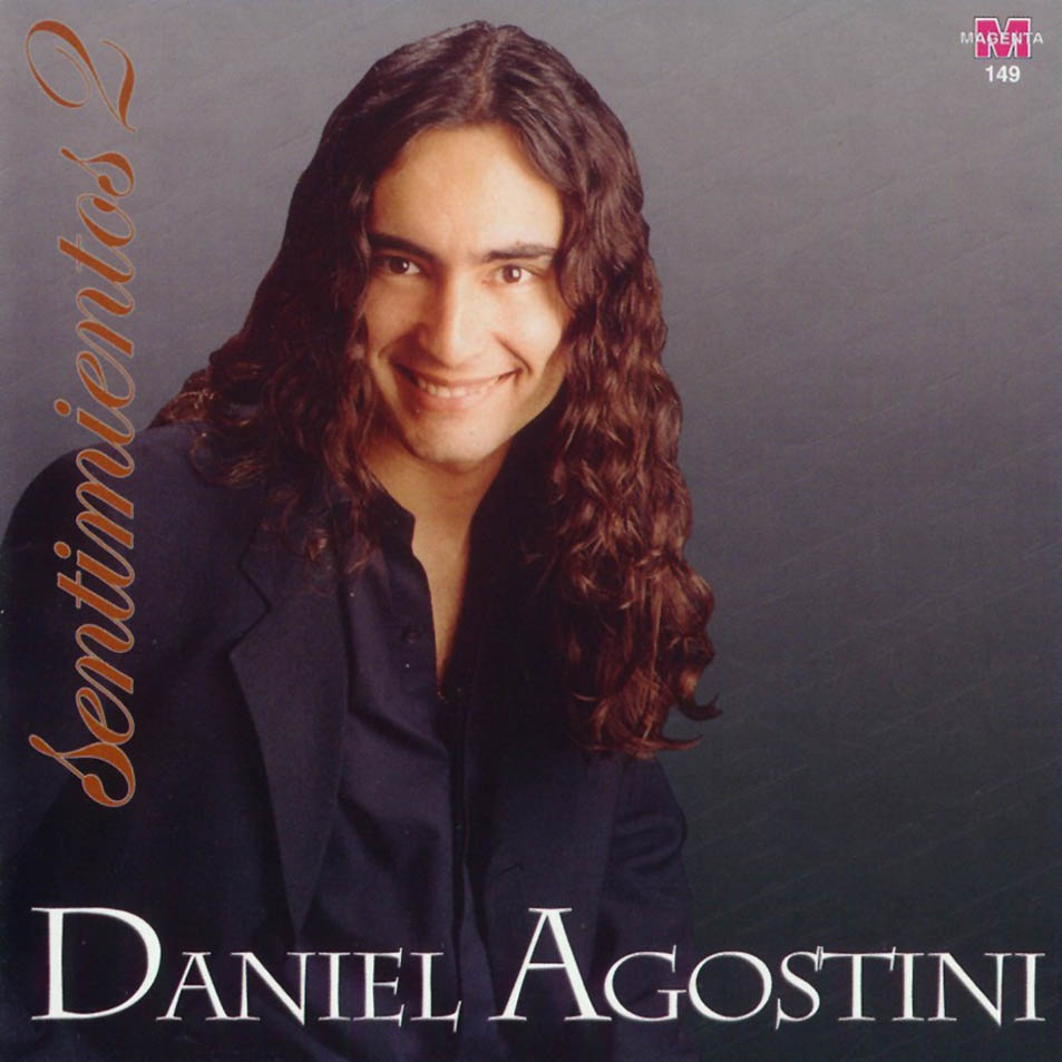 El Pasado que no Murió: Daniel Agostini - Sentimientos 2 (2003)