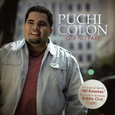 EN LAS MANOS DEL ESPÍRITU SANTO: Puchi Colon - Que No Pare / [2010]