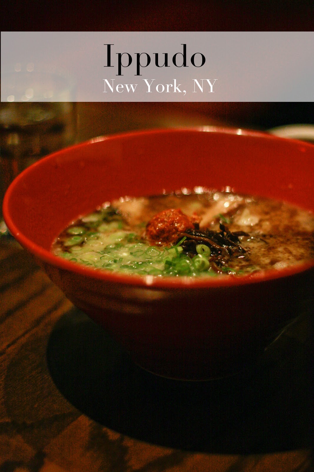 Une-deux senses: Ippudo {New York, NY}