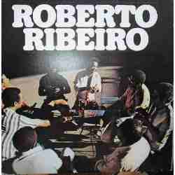 70 ANOS DE ROBERTO RIBEIRO ~ Musicaria Brasil