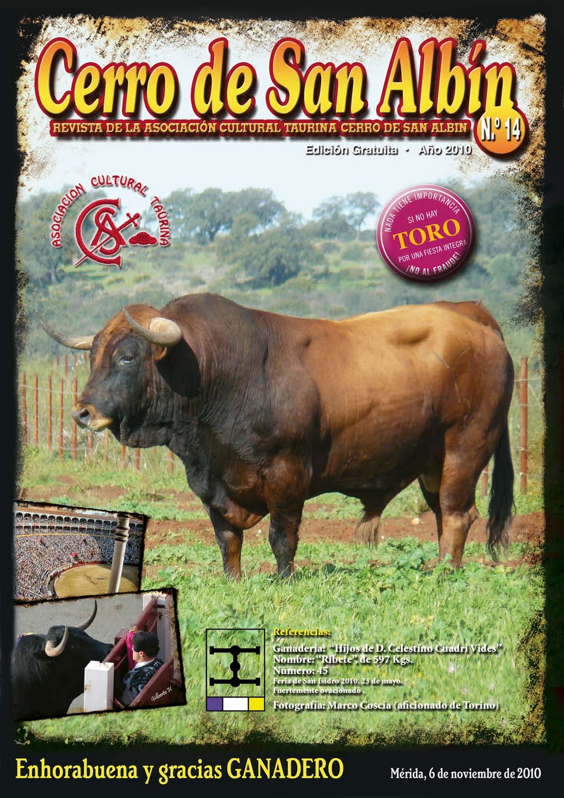 Toro, Torero y Afición: La revista-libro de la Asociación Cultural Taurina Cerro de San Albín se ...