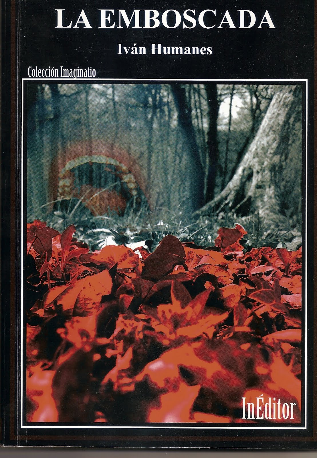 MIS [RE]LECTURAS: LA EMBOSCADA, Iván Humanes