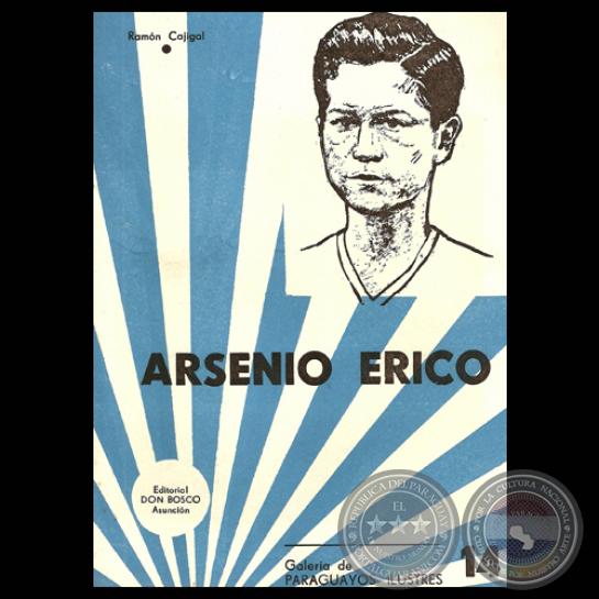 Arsenio Erico, caballero sin tacha del fútbol | La Caldera del Diablo