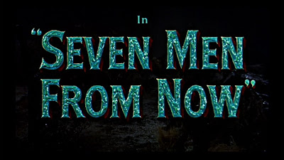 SPECTRE OF THE GUN: Seven Men from Now (1956)