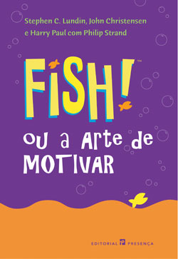 Marketing e Vendas para Desporto: Filosofia Fish