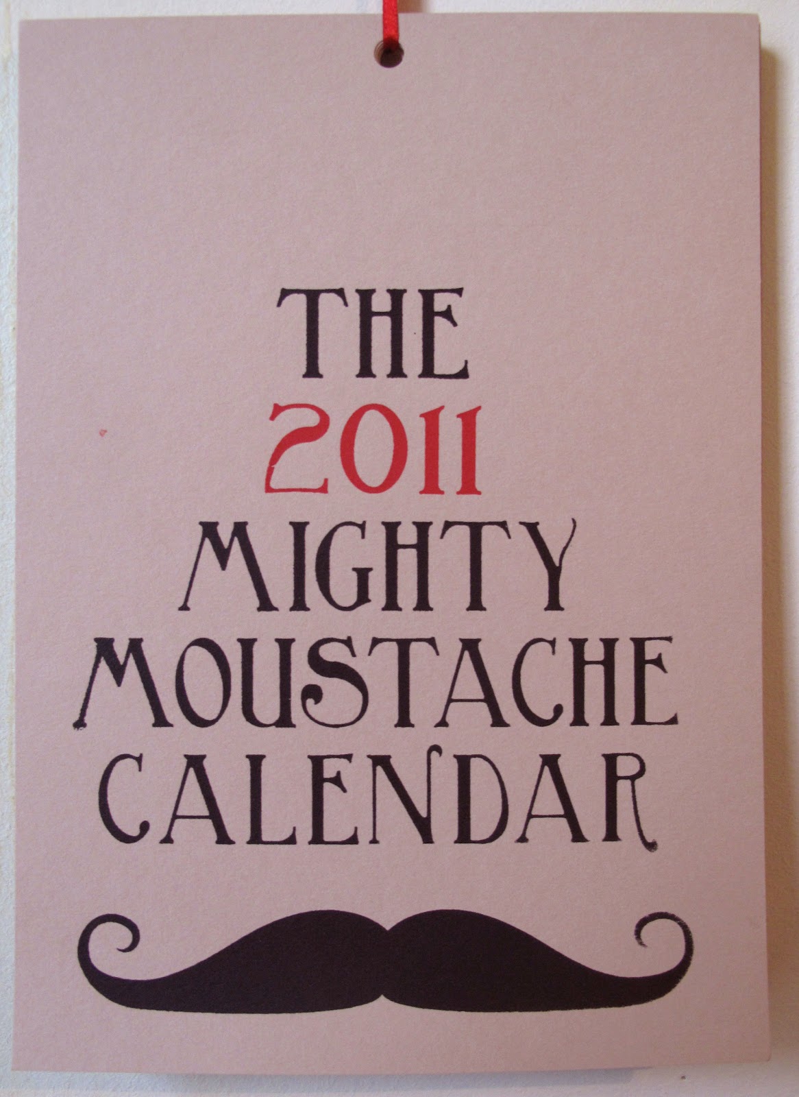 Paper Heart: The 2011 Mighty Moustache Calendar
