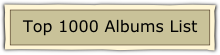 All-Time Top 1000 Albums?: All-Time Top 1000 List