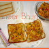Paneer Bhurji With Toast - Malas-Kitchen