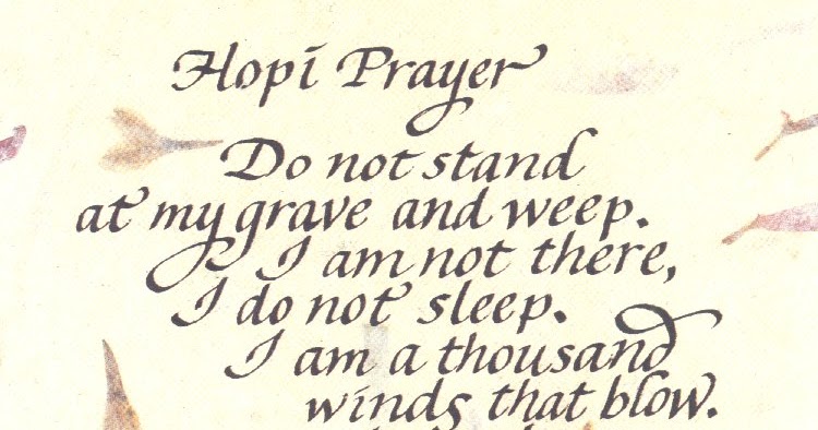 The June Vitellaro Family Blog: Hopi Prayer by June DeMott