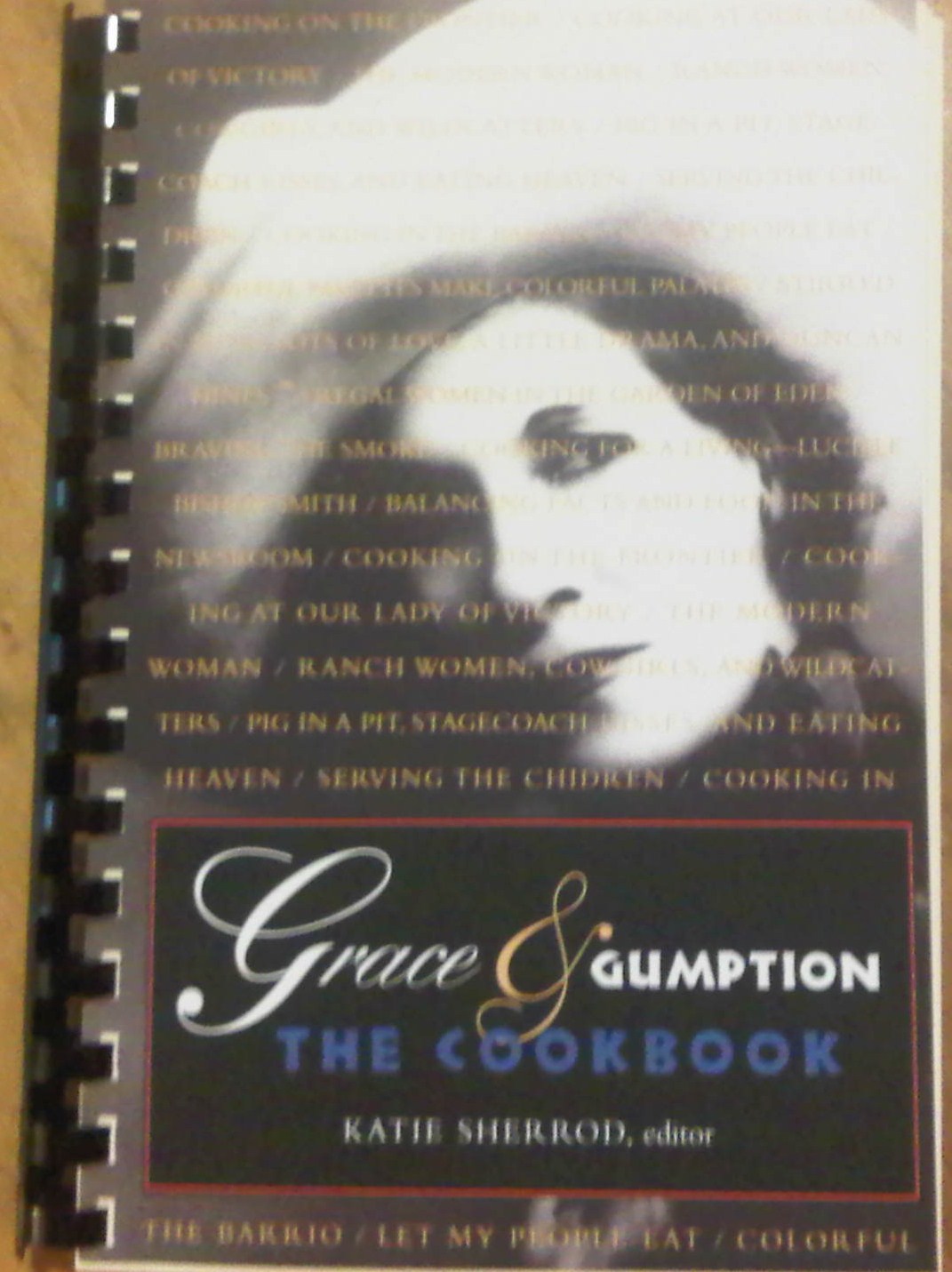 Desert's Child: Grace & Gumption: The Cookbook
