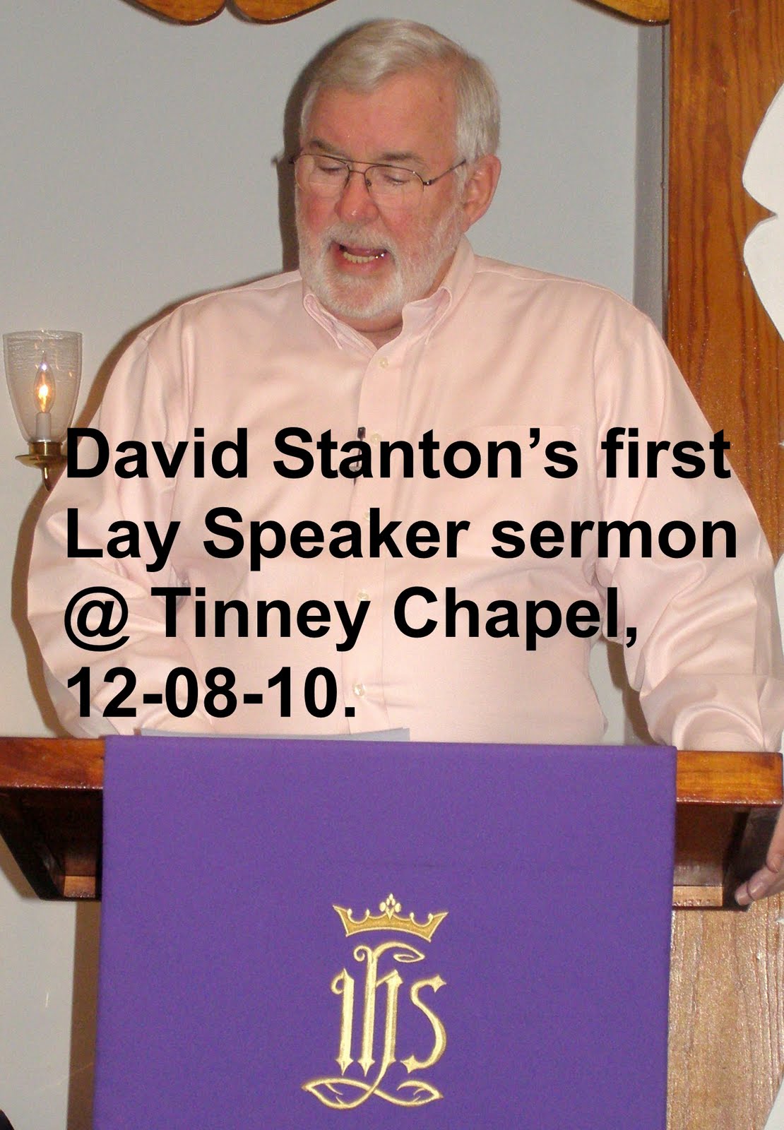 Tinney Chapel Today: David Stanton's debut sermon as a United Methodist ...