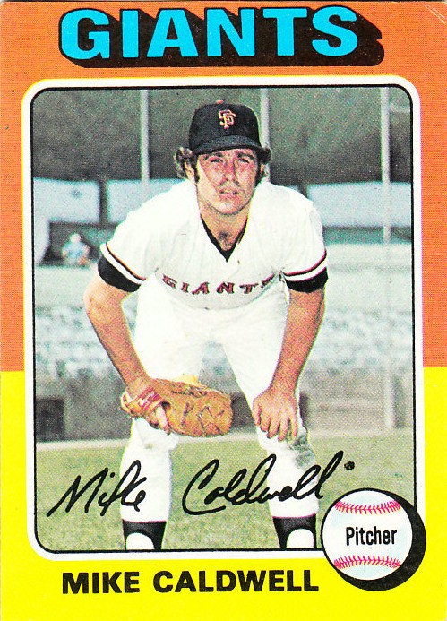 1975 Topps (it's far out, man): #347 - Mike Caldwell