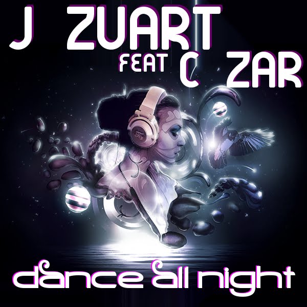 Alan Martz: J Zuart Feat. C-zar - Dance All Night (Original Mix)