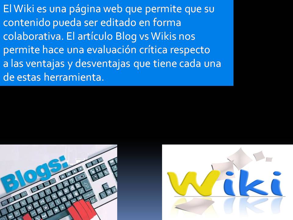 INTERNET Y GLOBALIZACION 1: BLOGS VS WIKI 1