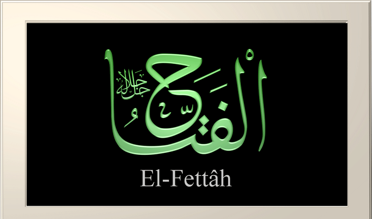 Esma'ül Hüsna Duaları: EL- FETTAH