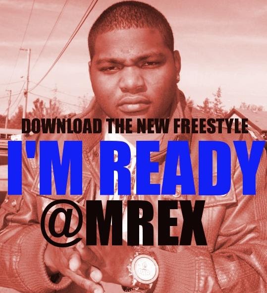 Only4TheReal Exclusive: M.Rex - I'm Ready