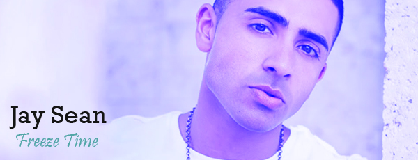 News: Jay Sean - Freeze Time | Pop Flares