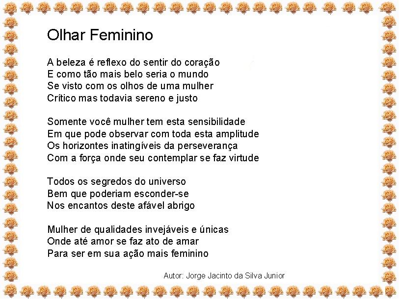 Poemas do Jorge Jacinto da Silva Junior: POESIA: Olhar Feminino (clique na imagem para aumentar)