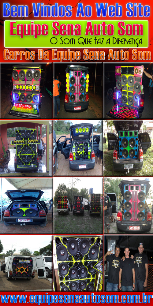 Equipe Sena Auto Som | O Som Que Faz a Diferença!!!
