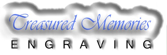 Treasured Memories Engraving