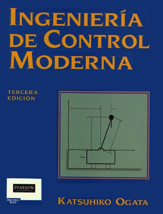 LIBROS DE INGENIERIA: Ingenieria de Control Moderna 3ª ed - Katsuhiko Ogata