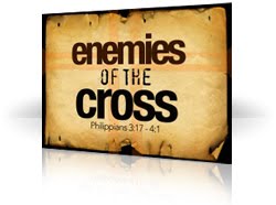 The Latter Days: Enemies of the Cross of Christ