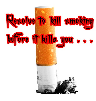 Resolve2day: Resolve to kill smoking, before it kills you.