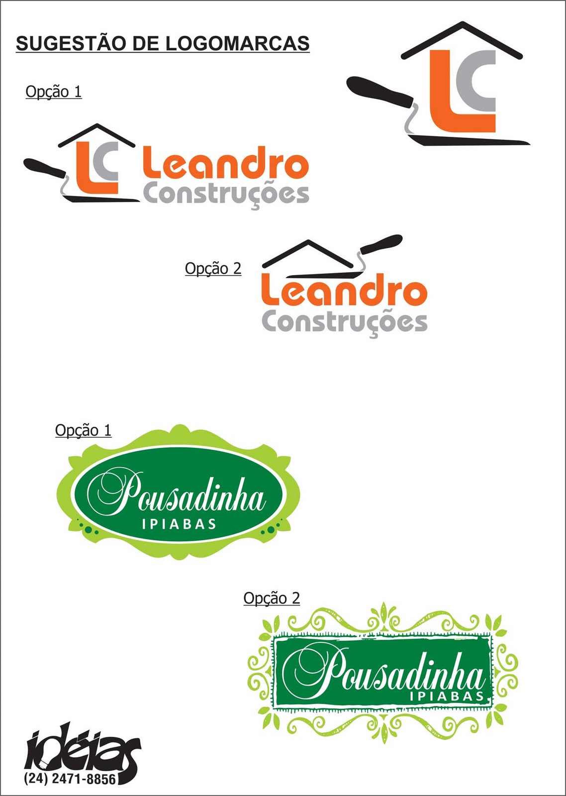 IDÉIAS COMUNICAÇÕES: Sugestão/Criação de Logomarcas