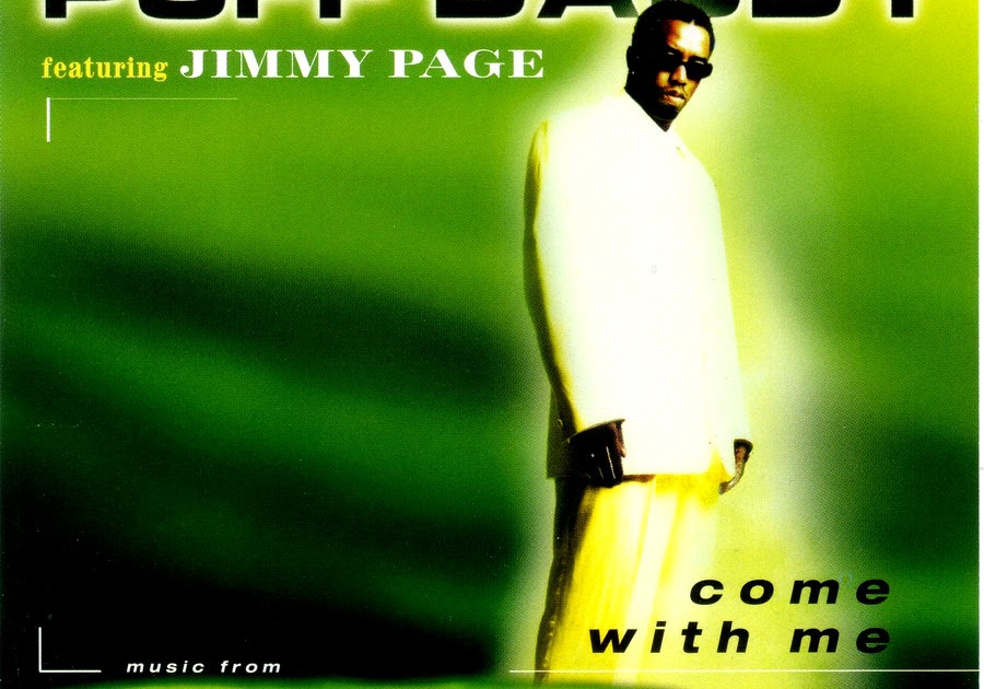 highest level of music: Puff Daddy Feat. Jimmy Page - Come With Me ...