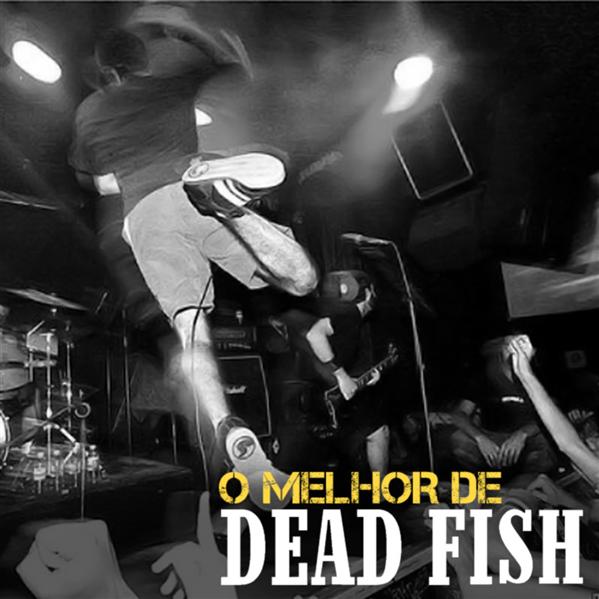 Cover Brasil: Dead Fish - O Melhor Do Dead Fish (Capa Oficial do Álbum)