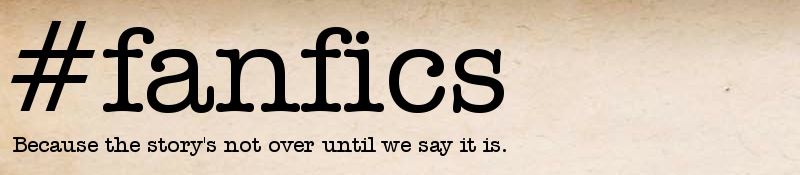 Life as a HUMAN: Fanfics