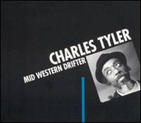 LA FOLIE DU JOUR: CHARLES TYLER "Mid Western Drifter" (FRA, 1992)