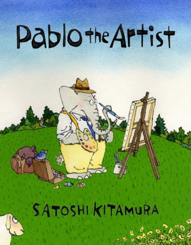 Pablo the Artist by Satoshi Kitamura