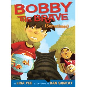 Kid Konnection: Bobby the Brave (Sometimes) by Lisa Yee, illustrated by ...