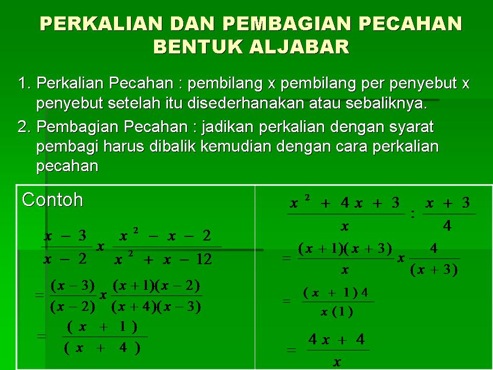 MATEMATIKA SMP : PERKALIAN DAN PEMBAGIAN PECAHAN BENTUK ALJABAR