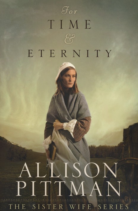 The Ramblings of Two Readers: For Time & Eternity, Allison Pittman