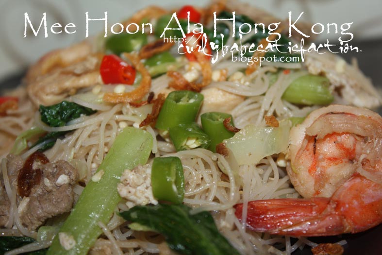 Curlybabe's Satisfaction: Mee Hoon Ala Hong Kong