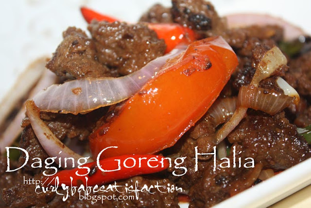 Curlybabe's Satisfaction: Daging Goreng Halia