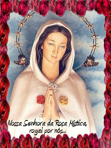 Senhora Nossa: Nossa Senhora da Rosa Mística