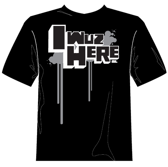 Marcos LaFarga Art & Design: I WUZ HERE